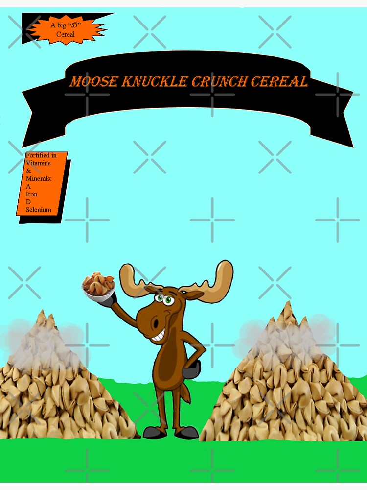 "Moose Knuckle Crunch Cereal " Sticker for Sale by knight1701 | Redbubble