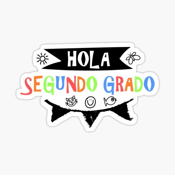 "Hola Segundo Grado" Sticker for Sale by sticks-and-ts | Redbubble