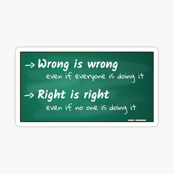 "Right and wrong" Sticker for Sale by LisSteindorff | Redbubble