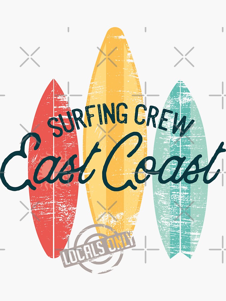 "Copy of Surfing Crew - East Coast" Sticker for Sale by paubaz | Redbubble