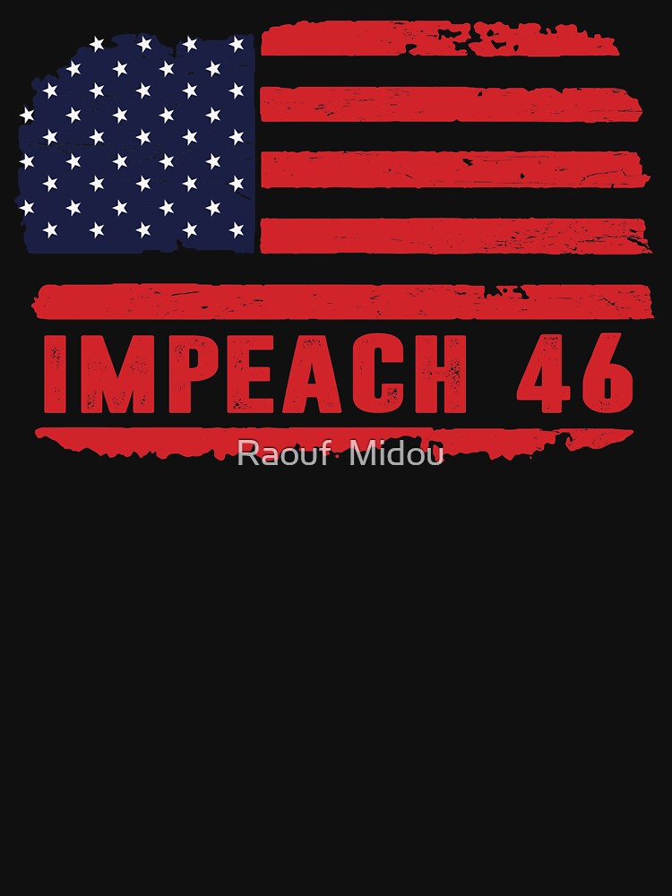 "Impeach 46 | Trump 2024 usa flag " T-shirt for Sale by raouf1997 ...