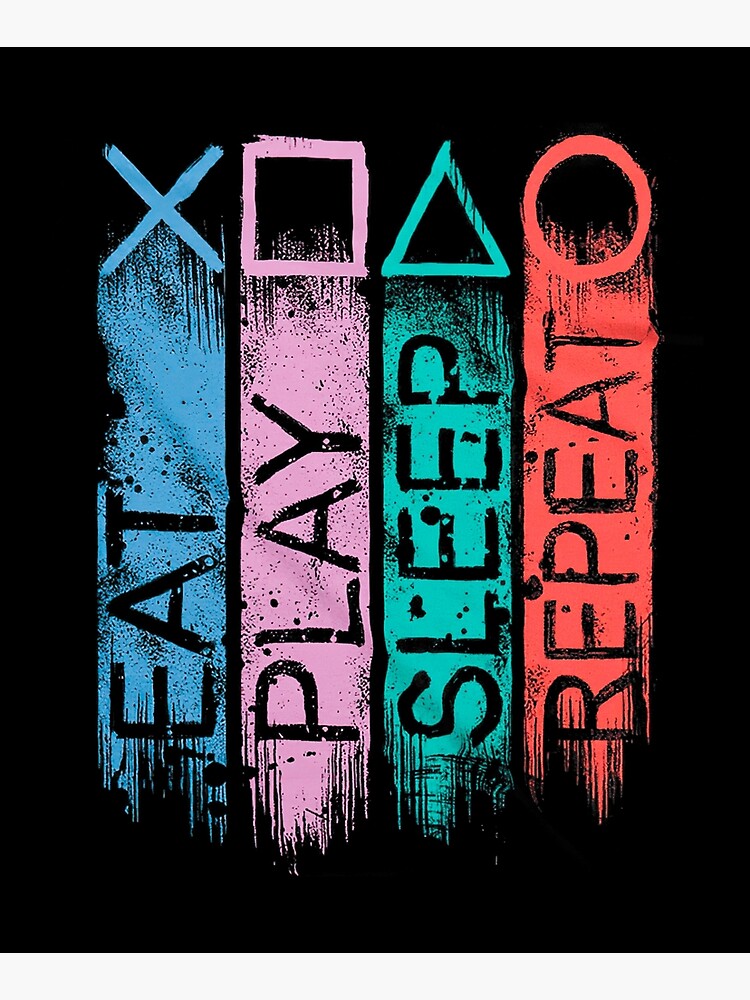 "Eat play sleep repeat" Mounted Print for Sale by shopMa-Paradise ...