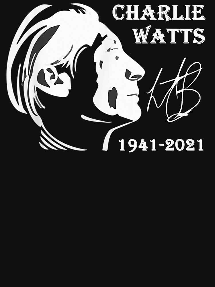 "Charlies_Watts_Rock Thank You for The Memories T-Shirt" T-shirt by ...