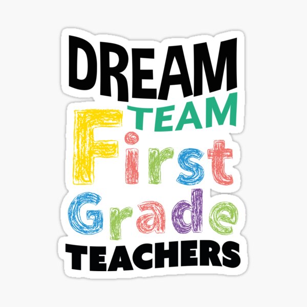 "1st Grade Teachers Dream Team,First Grade Squad, Hello 1st Grade ...