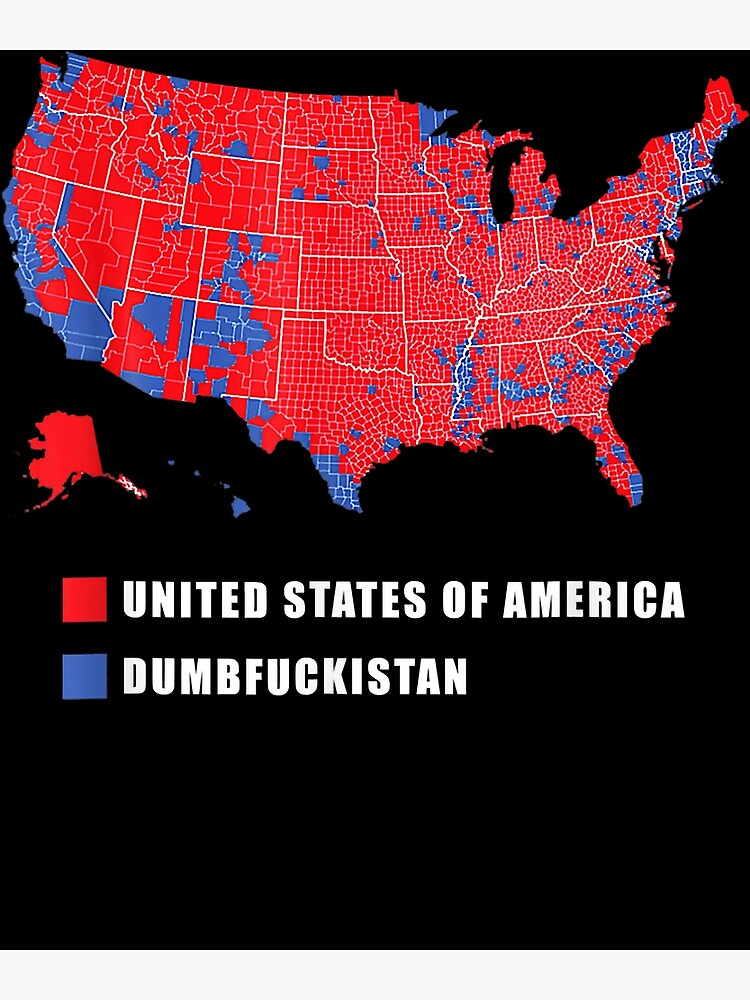 "Election Map United States of America Dumbfuckistan Funny" Poster for ...