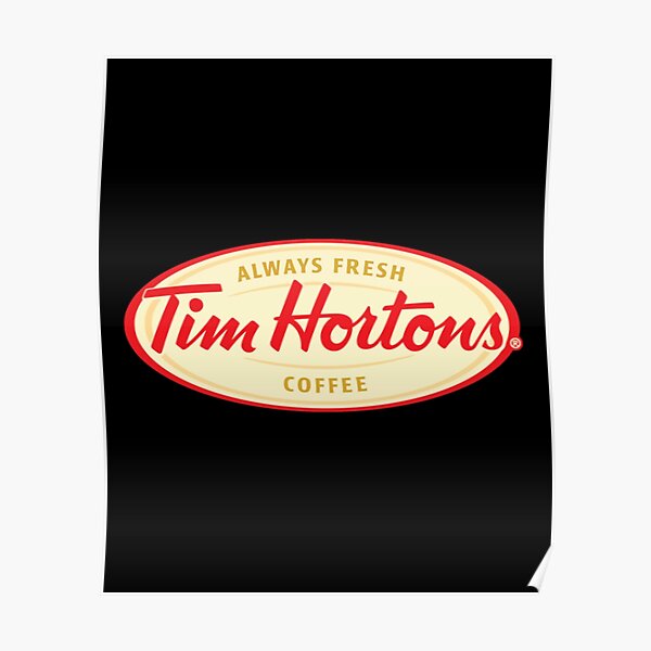 "Tim Hortons" Poster for Sale by AdrienRabiot | Redbubble