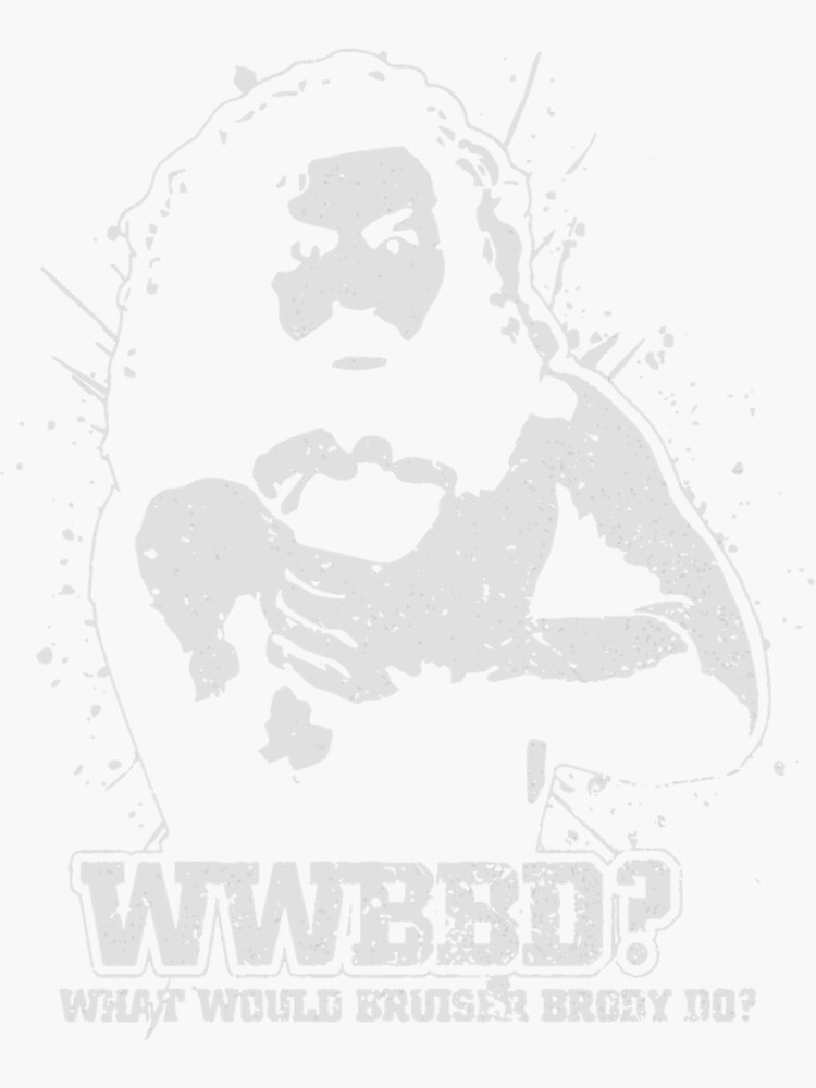 "What Would BruiserBrody Do Wrestler Wrestling WWBBD" Sticker by ...