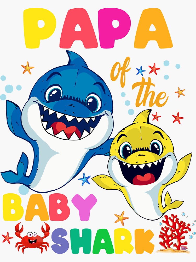 "Papa Of The Baby Shark Birthday Shark" Sticker by CharlesMarches ...
