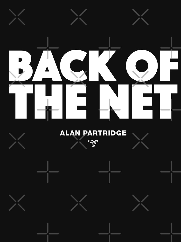 "Alan Partridge - back of the net" T-shirt for Sale by roskopp ...