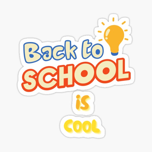 "Back to school IS COOL" Sticker by SimonaLaxes | Redbubble