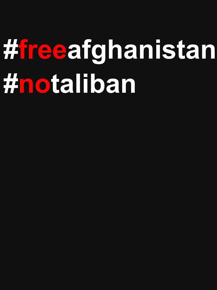 "Free Afghanistan, No Taliban" T-shirt for Sale by Sumi2021 | Redbubble ...
