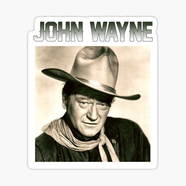"John Wayne Style John Wayne" Sticker for Sale by LiborHladik | Redbubble