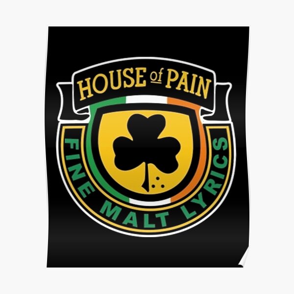 "House of pain" Poster for Sale by nikiro | Redbubble