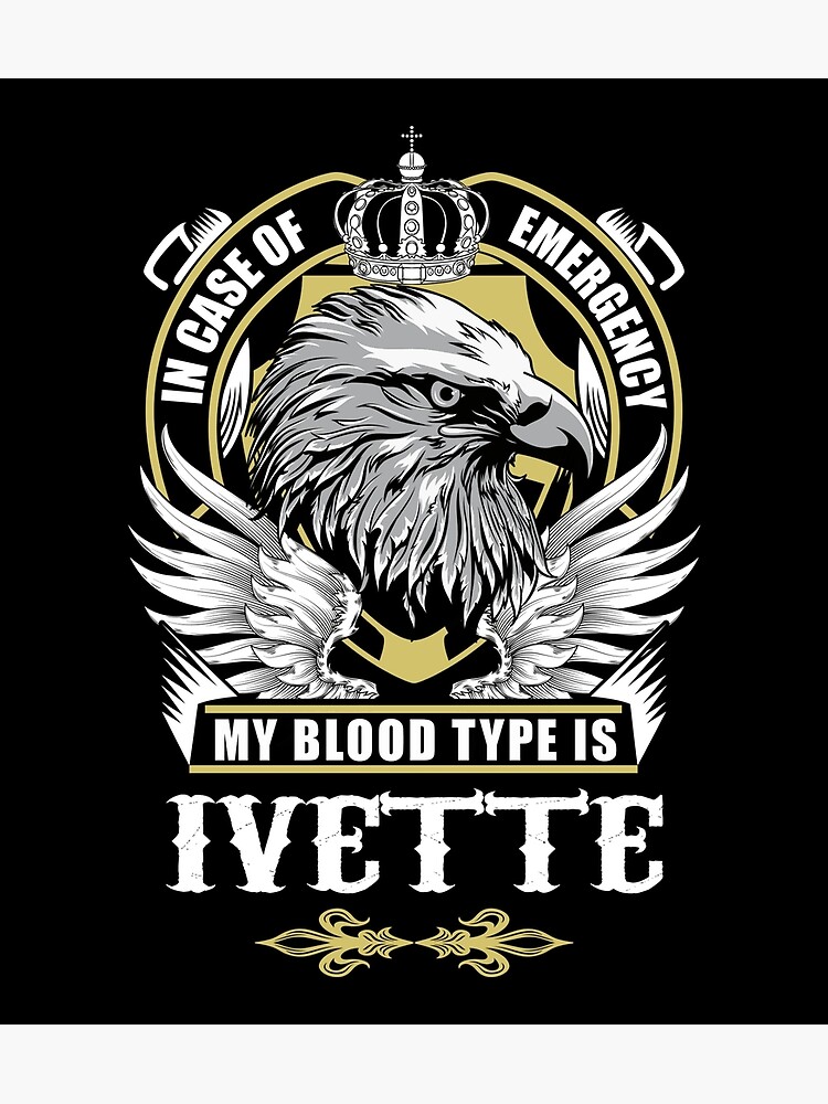 Póster «Camiseta con nombre Ivette - En caso de emergencia, mi tipo de ...