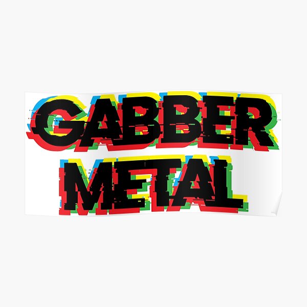 Póster «Gabber Metal | Efecto de falla de gabber extremo ácido de ...