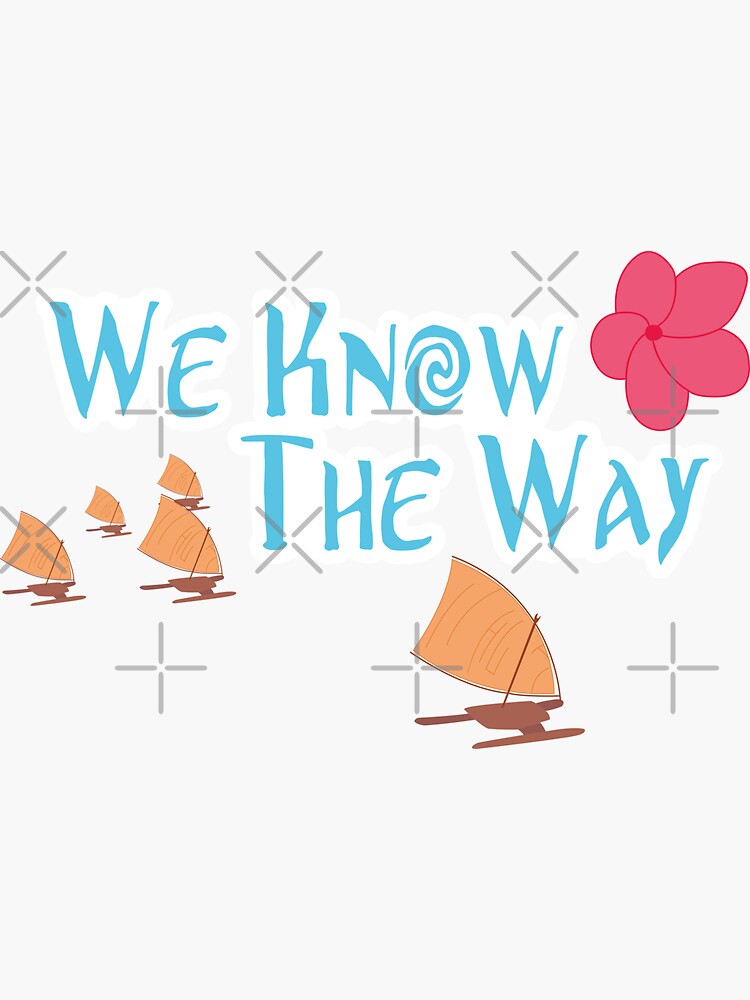 "We Know The Way, Vaiana song" Sticker for Sale by FandomAndThings ...