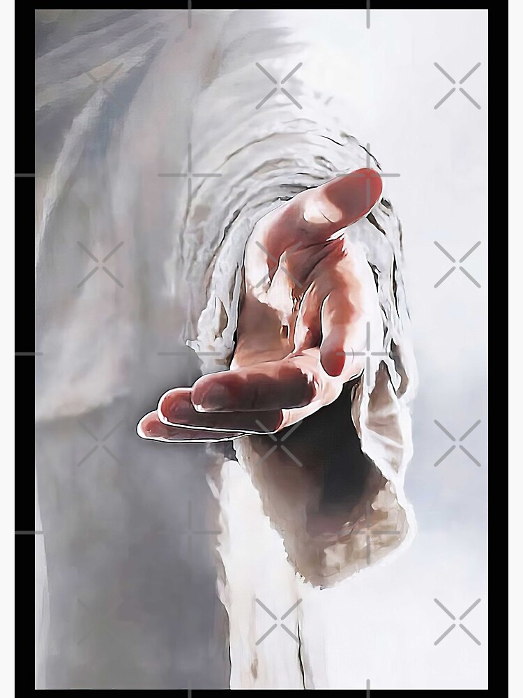 "Jesus Reaching Hand -Jesus Come Follow Me - The Hand Of God - God ...