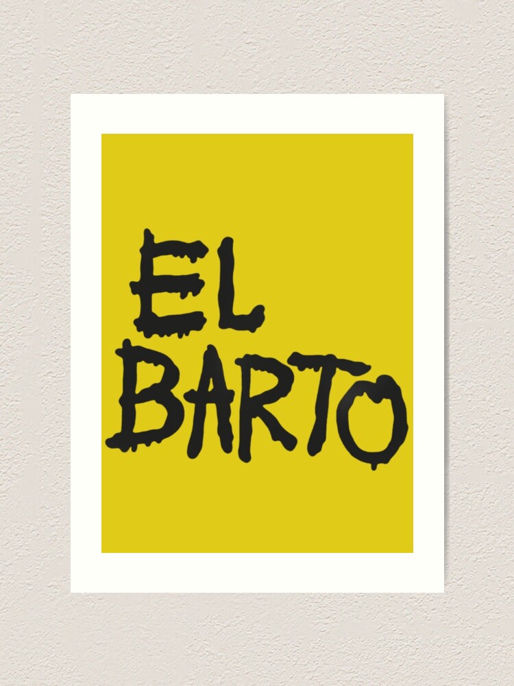 "El Barto Graffiti | The Simpsons Themed | @HeckinFarOut" Art Print by ...