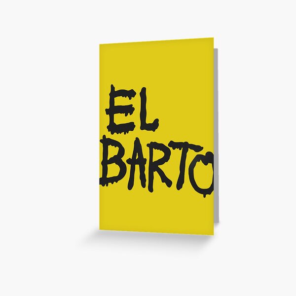 "El Barto Graffiti | The Simpsons Themed | @HeckinFarOut" Greeting Card ...