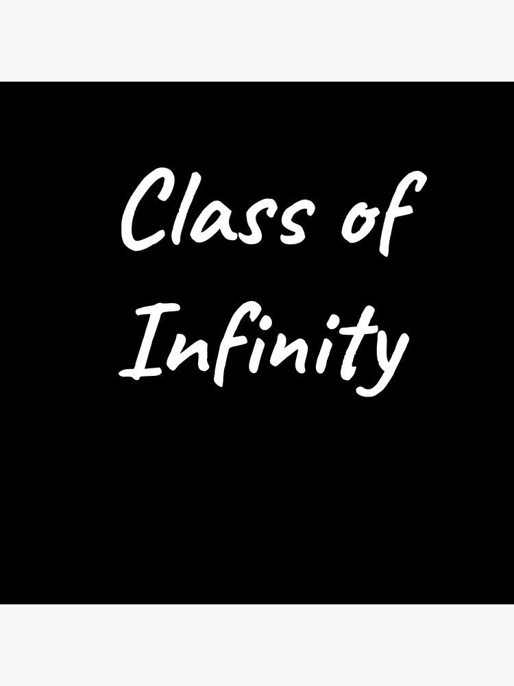 "Class Of Infinity" Poster by QLstore | Redbubble
