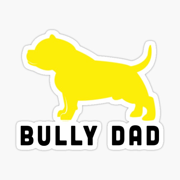 "American Bully Dad" Sticker for Sale by thebullyviewllc | Redbubble