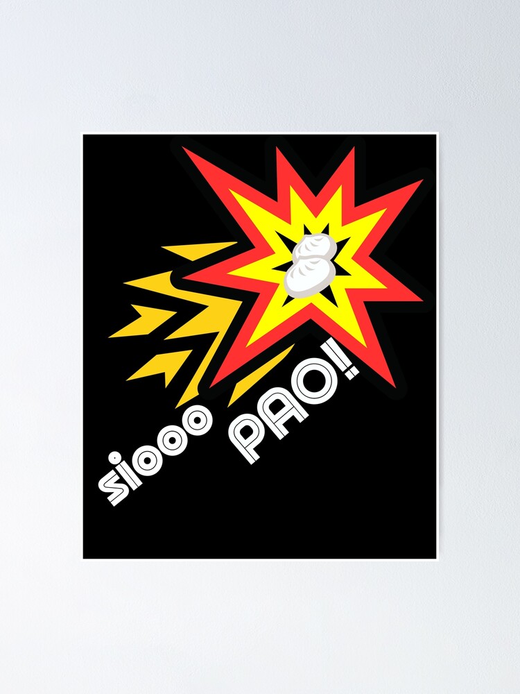 "Filipino Siopao " Poster by Bahala-Na | Redbubble