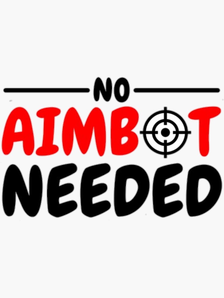 "Aimbot" Sticker for Sale by Ngantuk7 | Redbubble