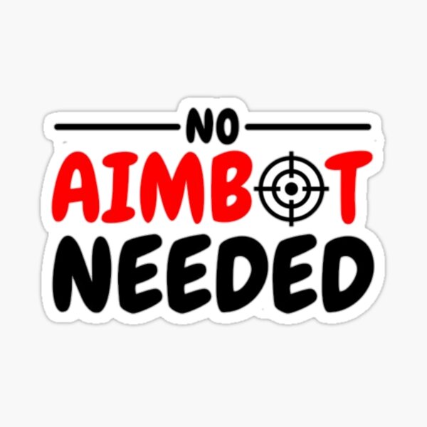 "Aimbot" Sticker for Sale by Ngantuk7 | Redbubble