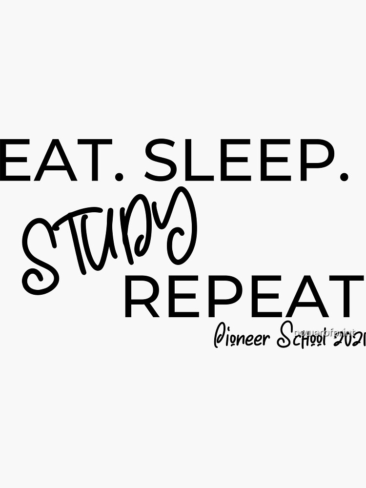 "Eat Sleep Study Repeat Pioneer School 2021" Sticker for Sale by ...