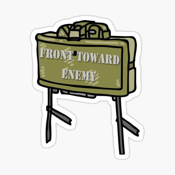 "Front toward enemy" Sticker for Sale by Prestige-Design | Redbubble