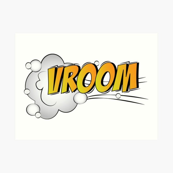 "VROOM ... Unique Comic Burst Design for People on the Go! " Art Print ...