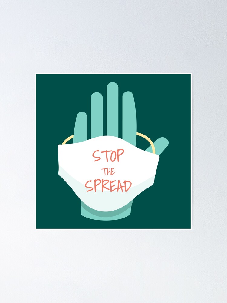 "Stop the spread" Poster by Wingshub | Redbubble