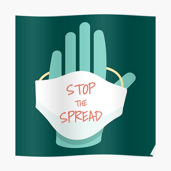 "Stop the spread" Poster by Wingshub | Redbubble