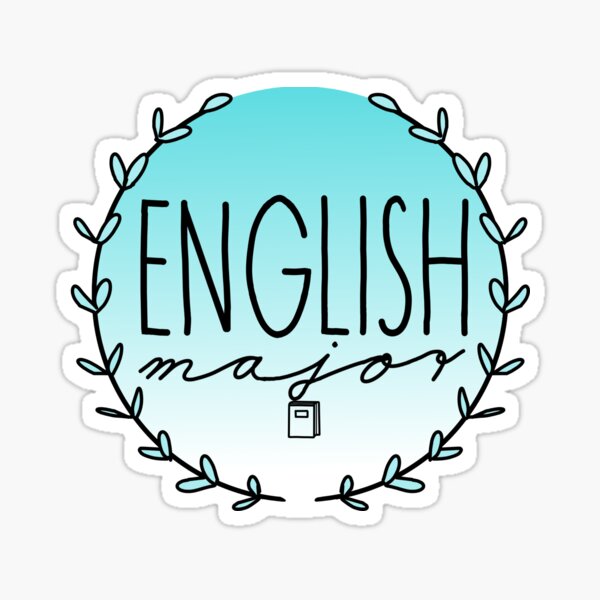 "English major!" Sticker for Sale by Blondshell | Redbubble