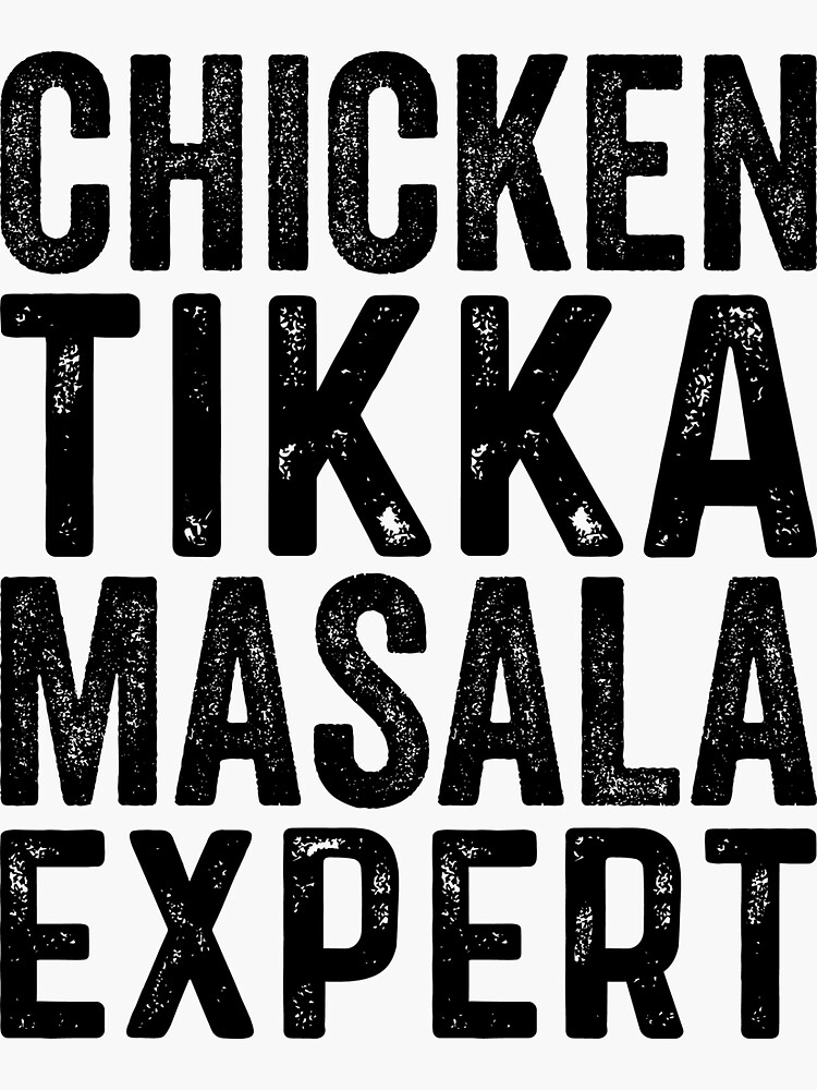 "Chicken Tikka Masala Expert" Sticker for Sale by kamrankhan | Redbubble