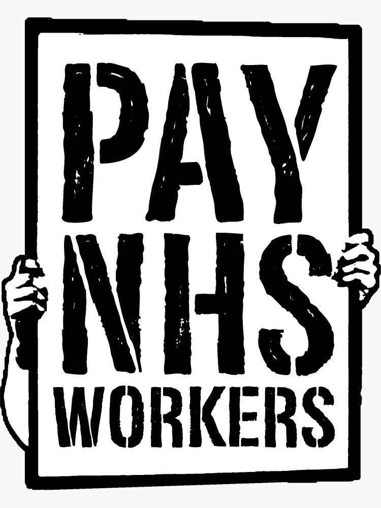 "Pay NHS Workers" Sticker for Sale by SpaceDat121 | Redbubble