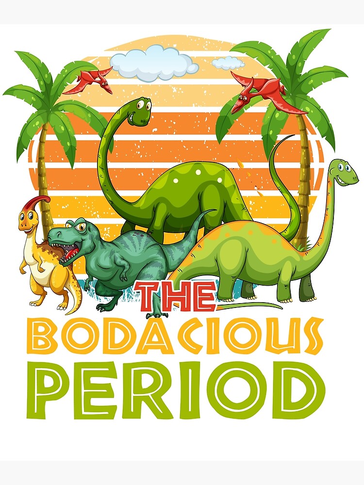 "Cute Bodacious Period" Poster for Sale by Something-Neat | Redbubble