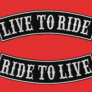"Live to Ride / Ride to Live" Sticker for Sale by CtlAltDel | Redbubble