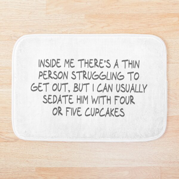 "In mir steckt eine dünne Person, die versucht, herauszukommen, aber ...