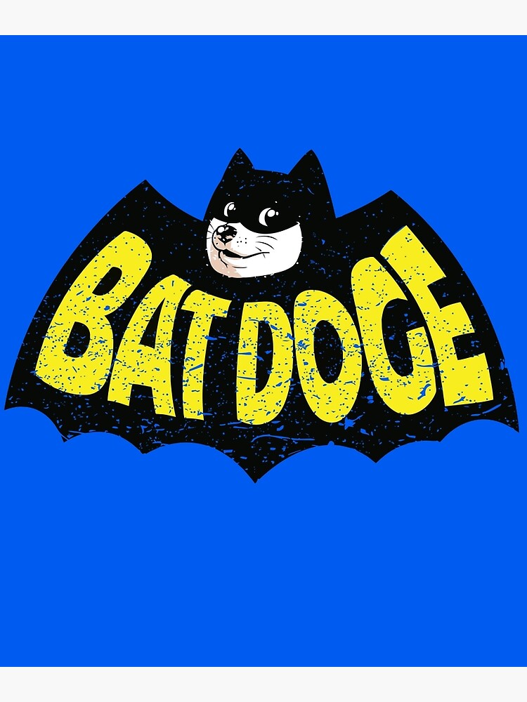 "BatDoge - Bat Doge" Poster by Tabner | Redbubble