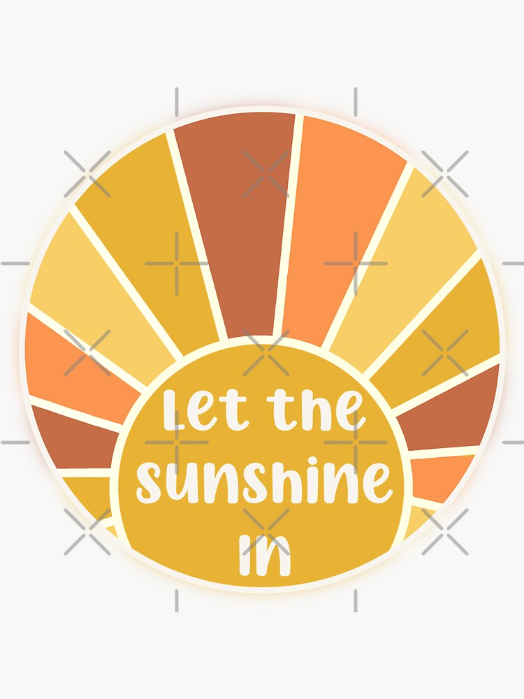 "Let the sunshine in golden state quote" Sticker for Sale by ...
