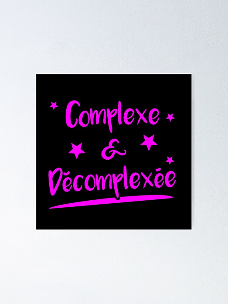 "COMPLEX & UNCOMPLEXED! (woman, character)" Poster for Sale by ...