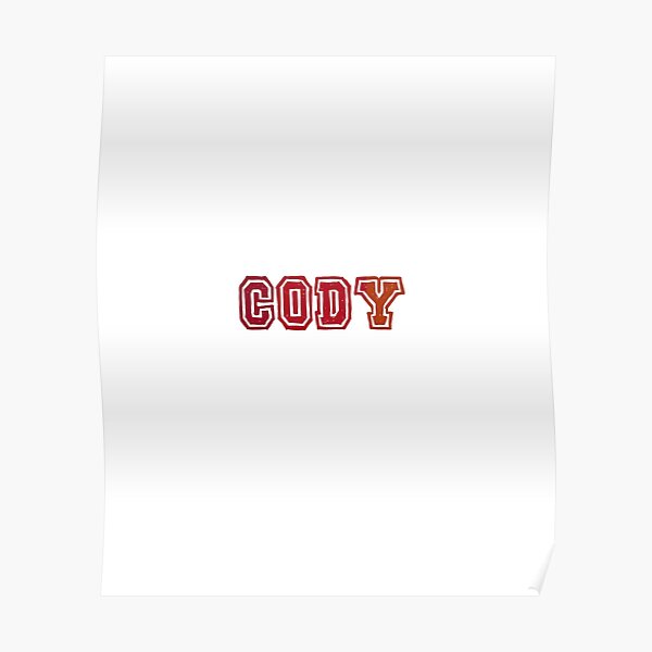 "CODY" Poster for Sale by ruviogevio | Redbubble