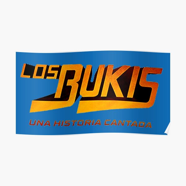 Póster «Nuevo The Legendary Los Bukis Mexican Grupera Band UNA HISTORIA ...