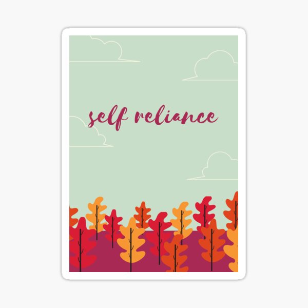 "self reliance" Sticker for Sale by ChrisCrete | Redbubble