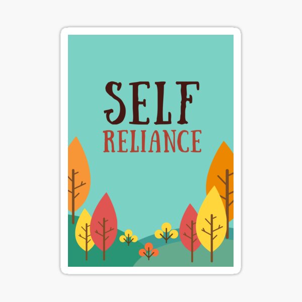 "self reliance" Sticker for Sale by ChrisCrete | Redbubble