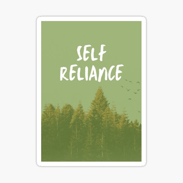 "self reliance" Sticker for Sale by ChrisCrete | Redbubble