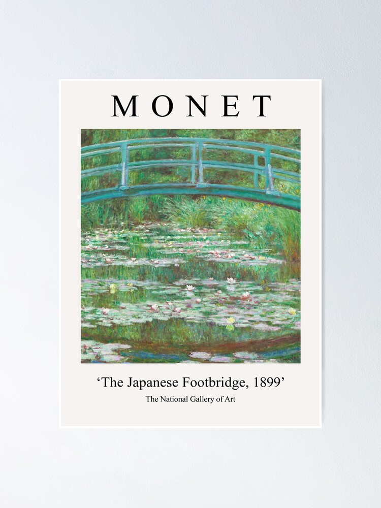 "Claude Monet The Japanese Footbridge 1899" Poster for Sale by ...