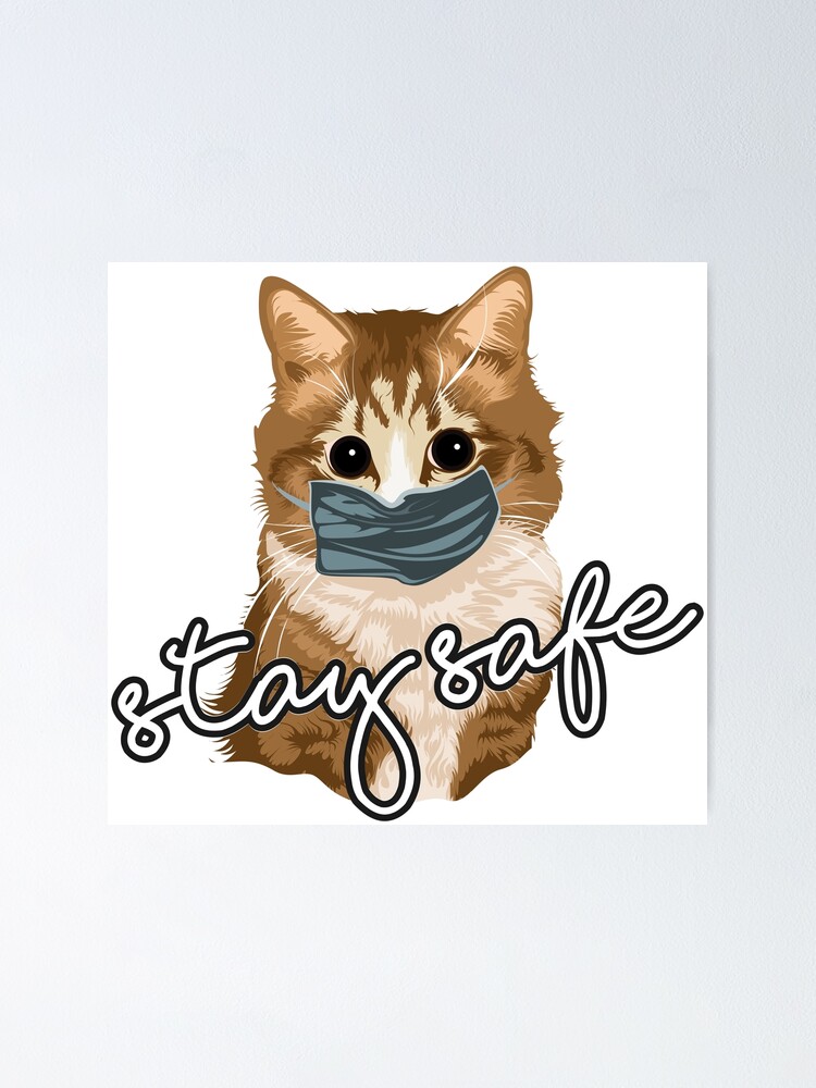 "stay safe cat cartoon ware mask" Poster by youngnz | Redbubble