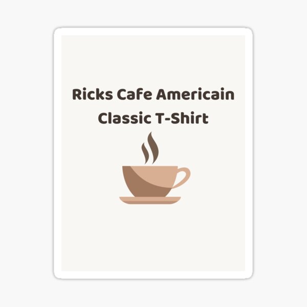 "Rick's Cafe Americain Classic" Sticker for Sale by Abdellah19 | Redbubble